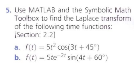 Solved 5. Use MATLAB and the symbolic Math Toolbox to find | Chegg.com
