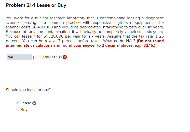 Solved Problem 21-1 ﻿Lease or BuyYou work for a nuclear | Chegg.com