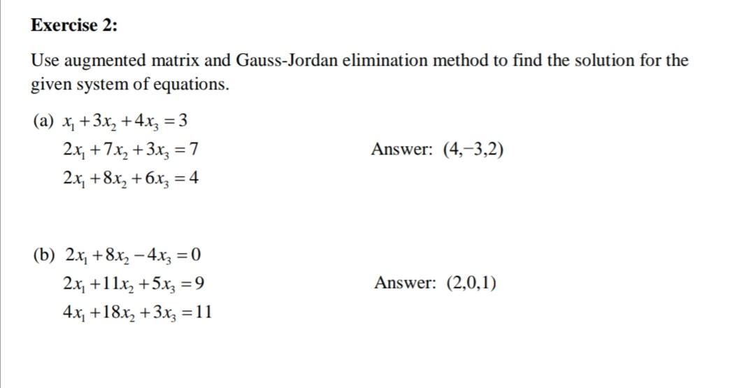 Solved Exercise 2: Use augmented matrix and Gauss-Jordan | Chegg.com