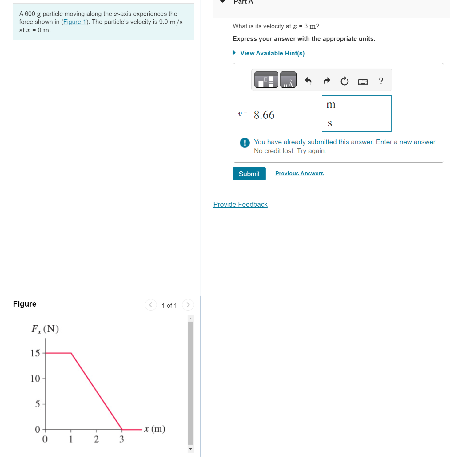 Solved A 600g ﻿particle moving along the x-axis experiences | Chegg.com