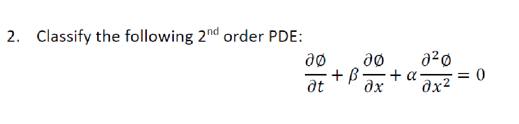 Solved 2. Classify the following 2nd order PDE: | Chegg.com