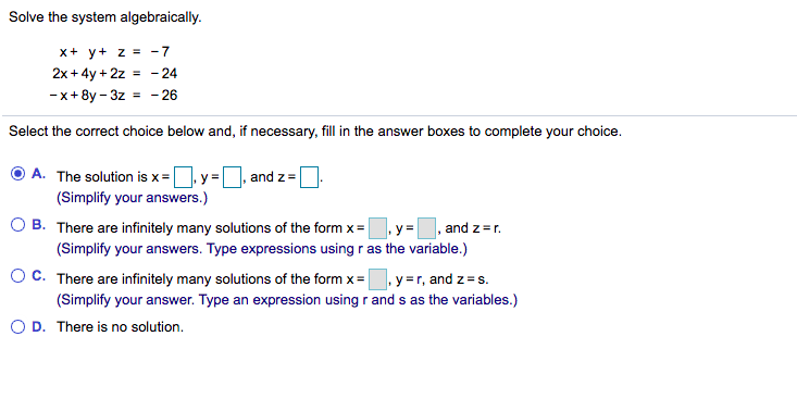 Solved Solve the system algebraically. X+ y + z = -7 2x + 4y | Chegg.com