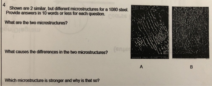 Solved 4 Shown are 2 similar, but different microstructures | Chegg.com