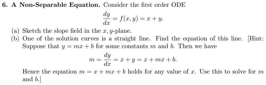 Solved 6. A Non-Separable Equation. Consider the first order | Chegg.com