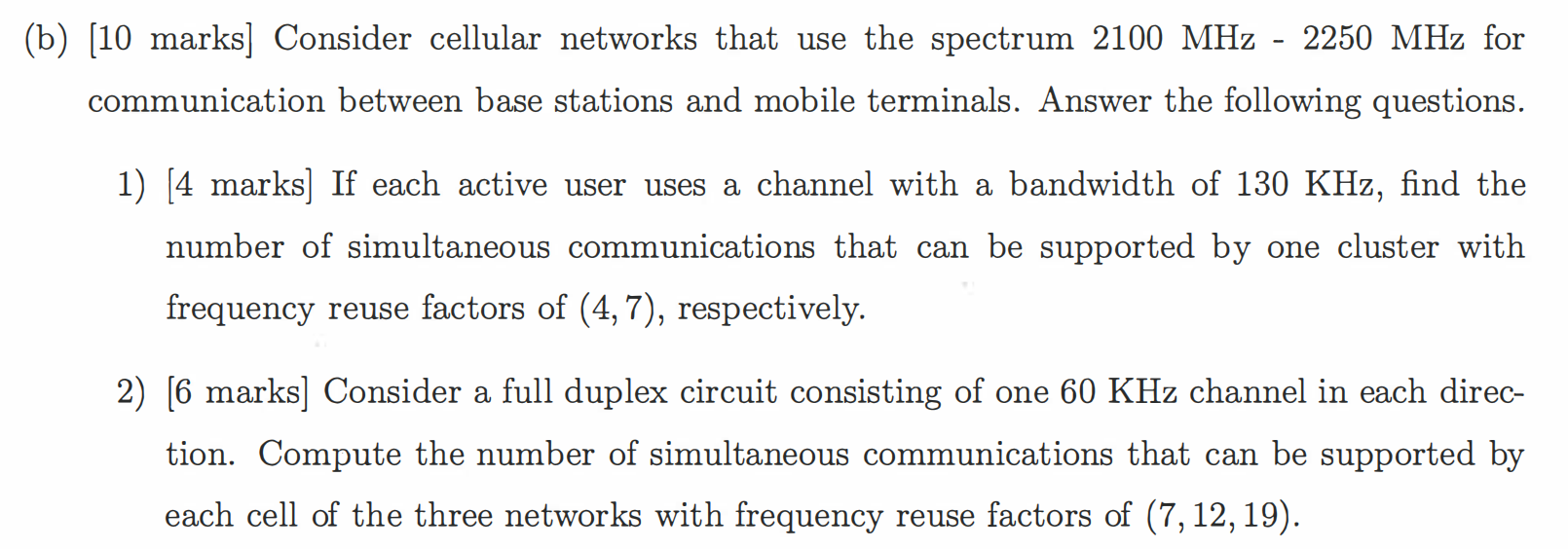 Solved (b) [10 marks] Consider cellular networks that use | Chegg.com