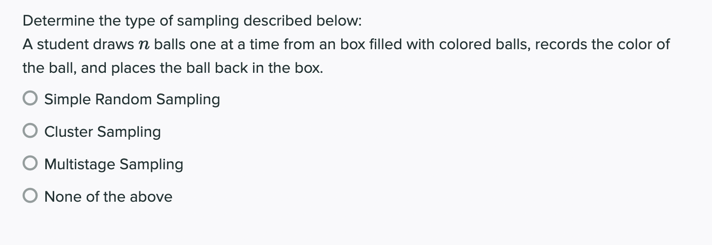 Solved Determine the type of sampling described below: A | Chegg.com
