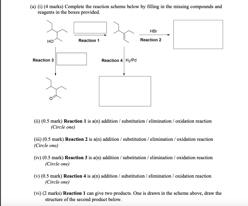Solved (a) (1) (4 marks) Complete the reaction scheme below | Chegg.com