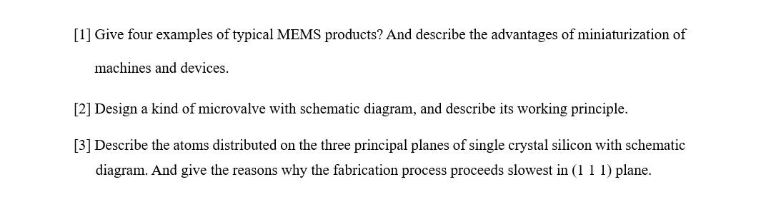 Solved [1] Give four examples of typical MEMS products? And | Chegg.com