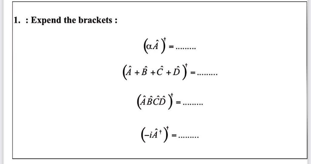 Solved 1. : Expend the brackets : | Chegg.com