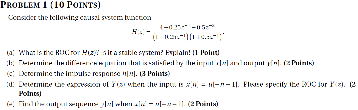 Solved Consider the following causal system function | Chegg.com