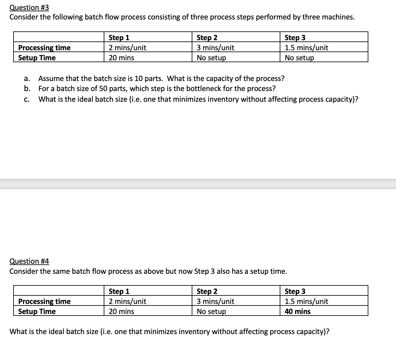 Solved Question \#3 Consider the following batch flow | Chegg.com Solved Question \#3 Consider the following batch flow | Chegg.com