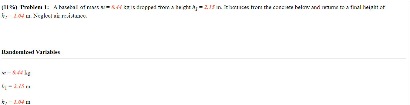 Solved (11\%) Problem 1: A baseball of mass m=0.44 kg is | Chegg.com