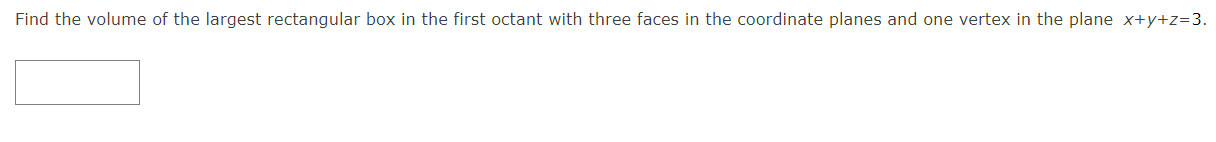 Solved Find the volume of the largest rectangular box in the | Chegg.com