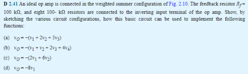 Solved D 2.41 An ideal op amp is connected in the weighted | Chegg.com
