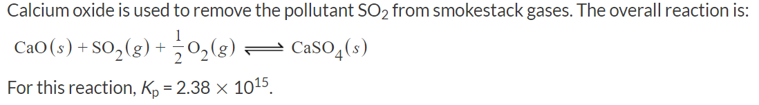 Solved 1 Calcium oxide is used to remove the pollutant SO2 | Chegg.com