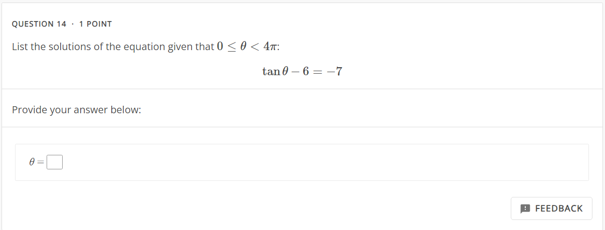Solved List the solutions of the equation given that 0≤θ