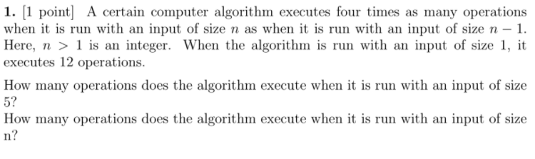 Solved 1. (1 point] A certain computer algorithm executes | Chegg.com
