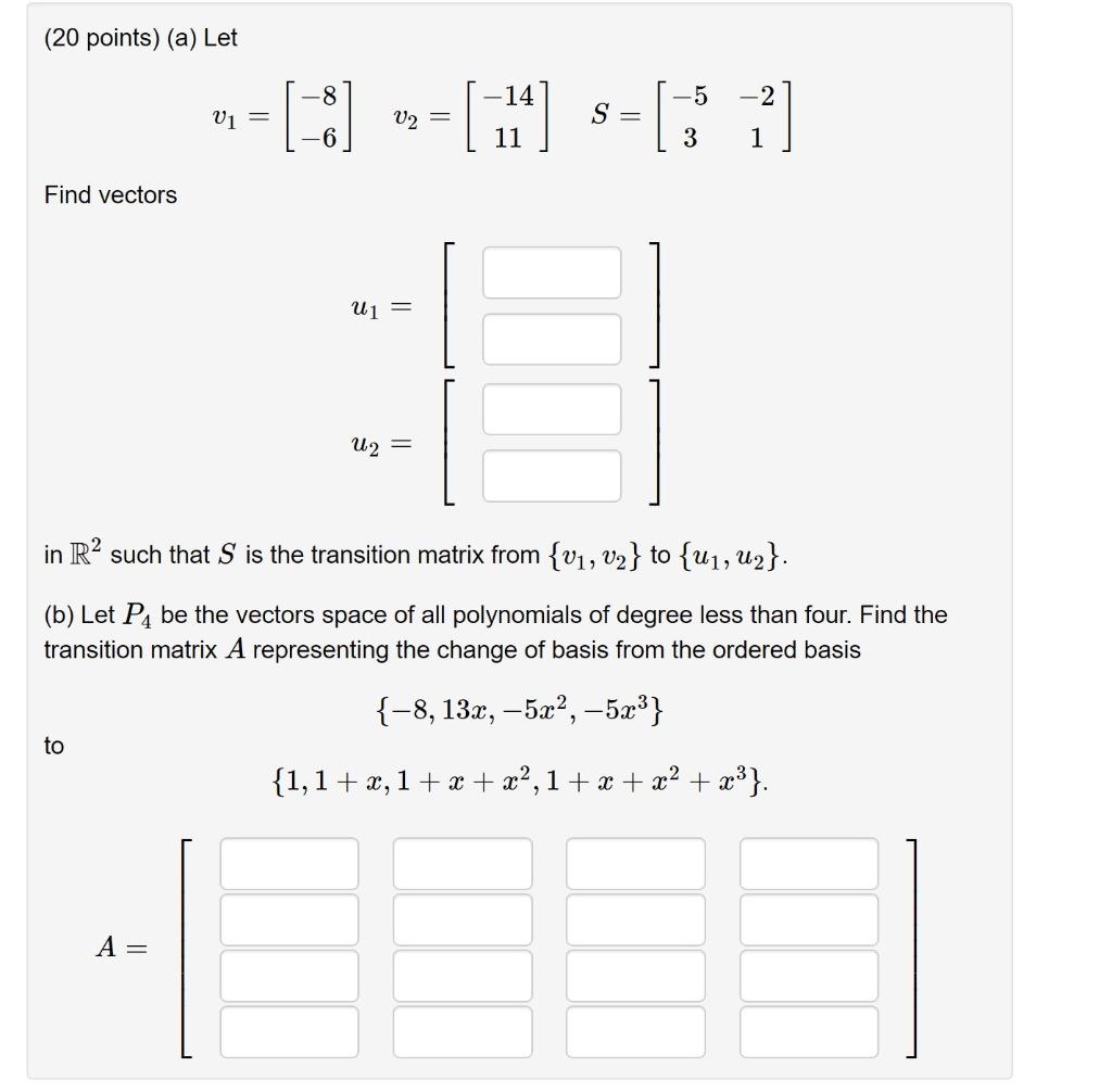 Solved (20 points) (a) Let -5 8 -2 -- 1 --4) -- [11 ) = V1 = | Chegg.com