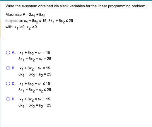 Write the e-system obtained via slack variables for | Chegg.com