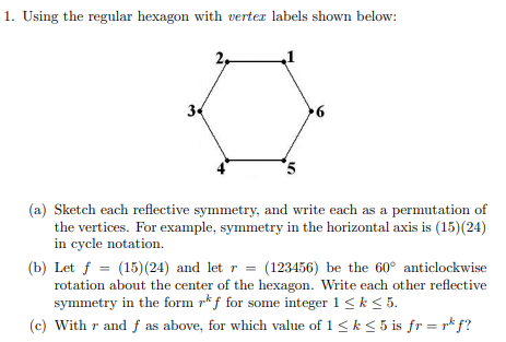Solved 1. Using the regular hexagon with vertex labels shown | Chegg.com