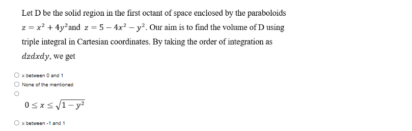 Solved Let D be the solid region in the first octant of | Chegg.com