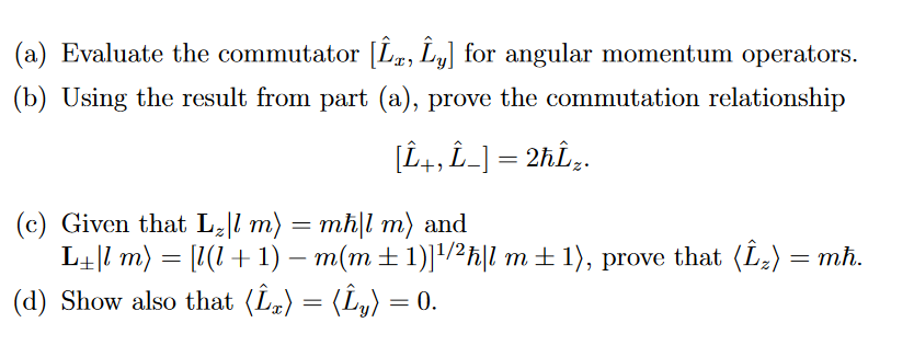 Solved A Evaluate The Commutator [l X L Y] For Angular
