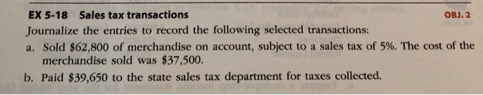 Solved EX 5-18 Sales tax transactions Journalize the entries | Chegg.com
