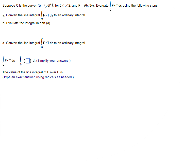 Solved Suppose C is the curve r(t)= t,5t3 , for 0≤t≤2, and | Chegg.com