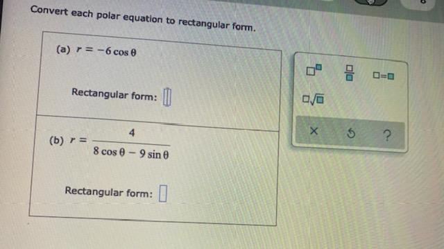 Solved Convert each polar equation to rectangular form. (a) | Chegg.com