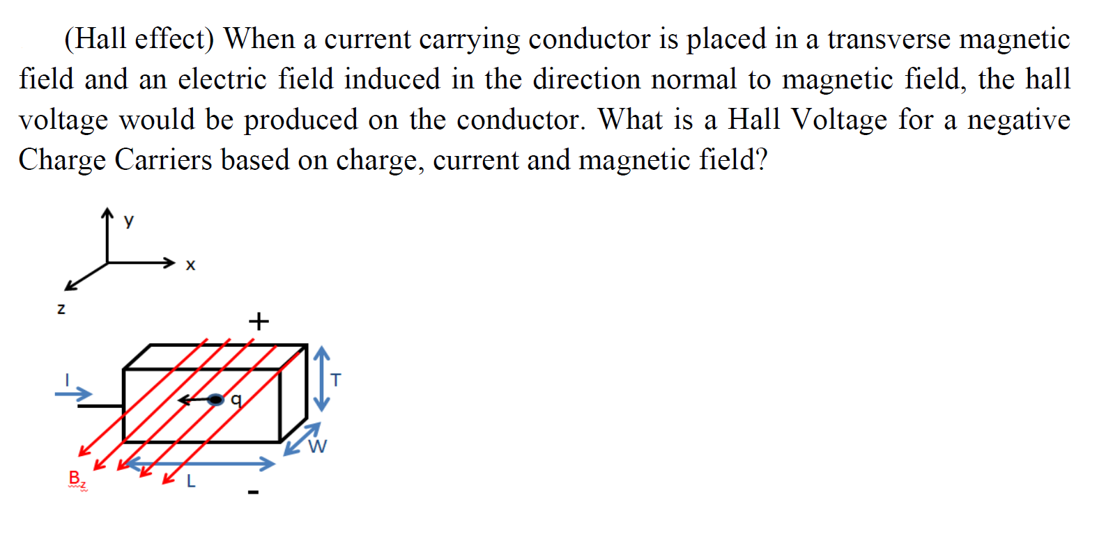 Solved (Hall effect) When a current carrying conductor is | Chegg.com