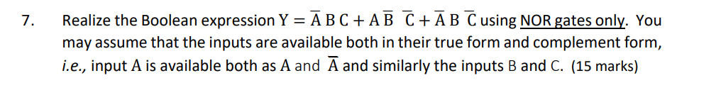 Solved 7. = Realize the Boolean expression Y = ĀBC+A B C +ĀB | Chegg.com
