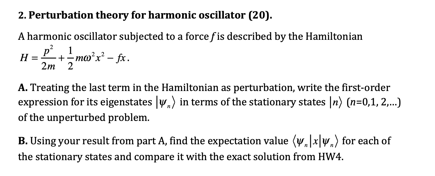 Solved 2. Perturbation theory for harmonic oscillator (20). | Chegg.com