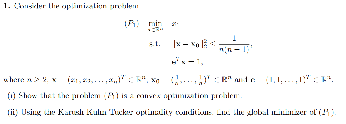 Solved 1. Consider the optimization problem X1 XERN s.t. | Chegg.com