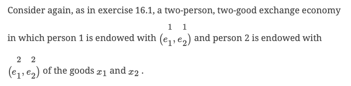 Solved Consider again, as in exercise 16.1, a two-person, | Chegg.com