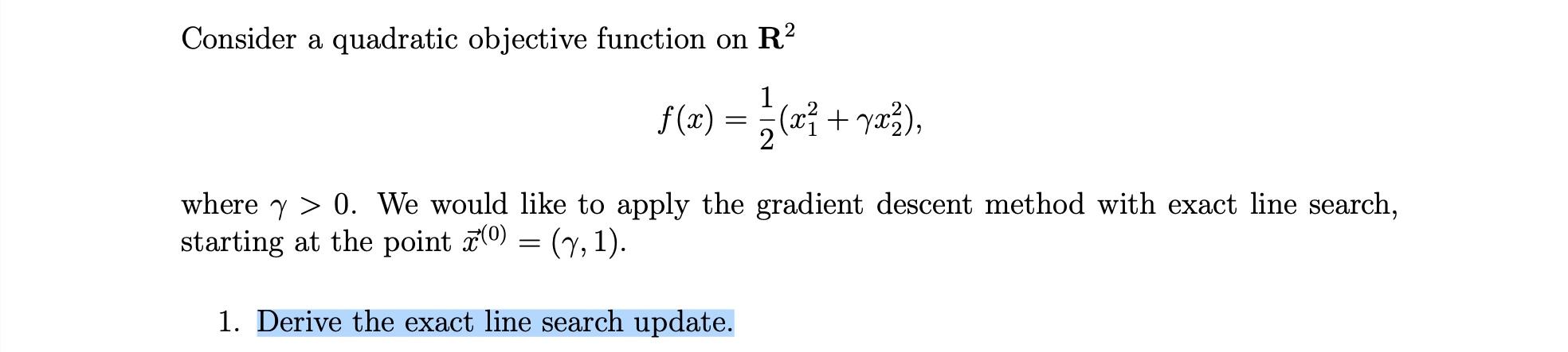 Solved Consider a quadratic objective function on R2 1 f(x) | Chegg.com