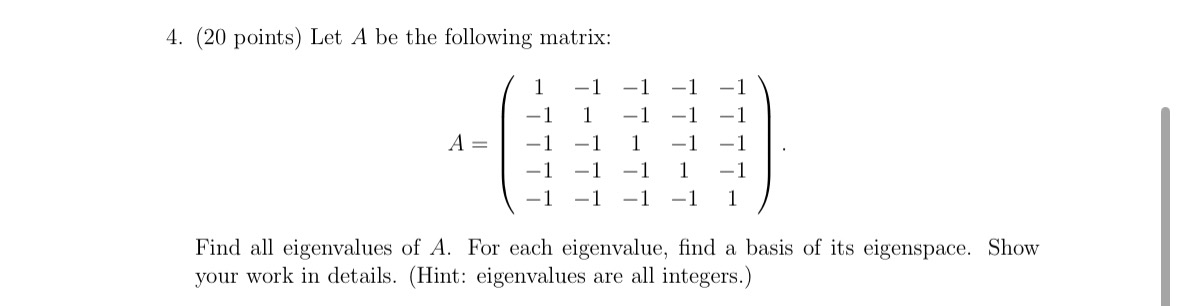 Solved (20 ﻿points) ﻿Let A ﻿be the following | Chegg.com
