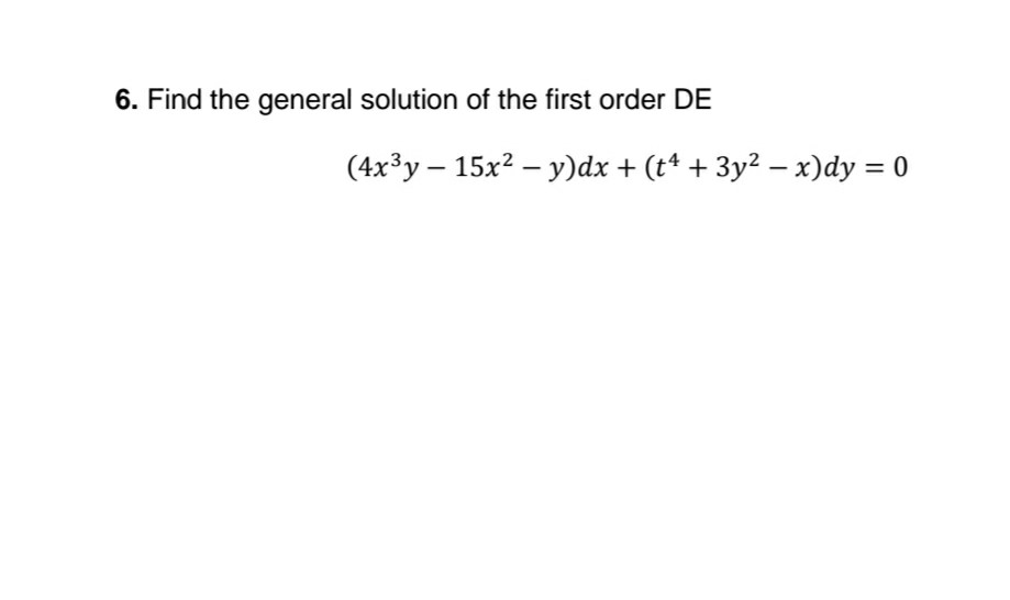 Solved 6. Find the general solution of the first order DE | Chegg.com