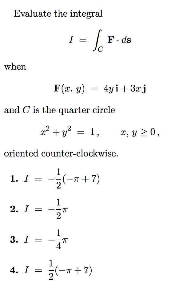 Solved Evaluate the integral 1 = ( F.ds when F(x, y) = 4yi + | Chegg.com