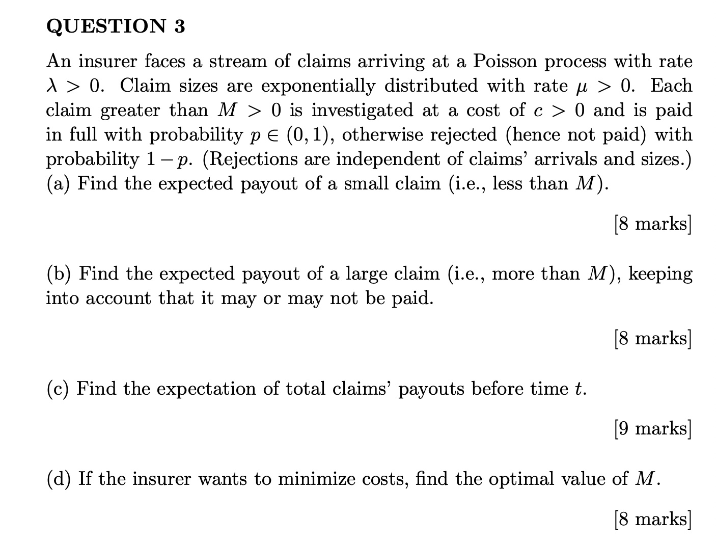 Solved QUESTION 3An insurer faces a stream of claims | Chegg.com