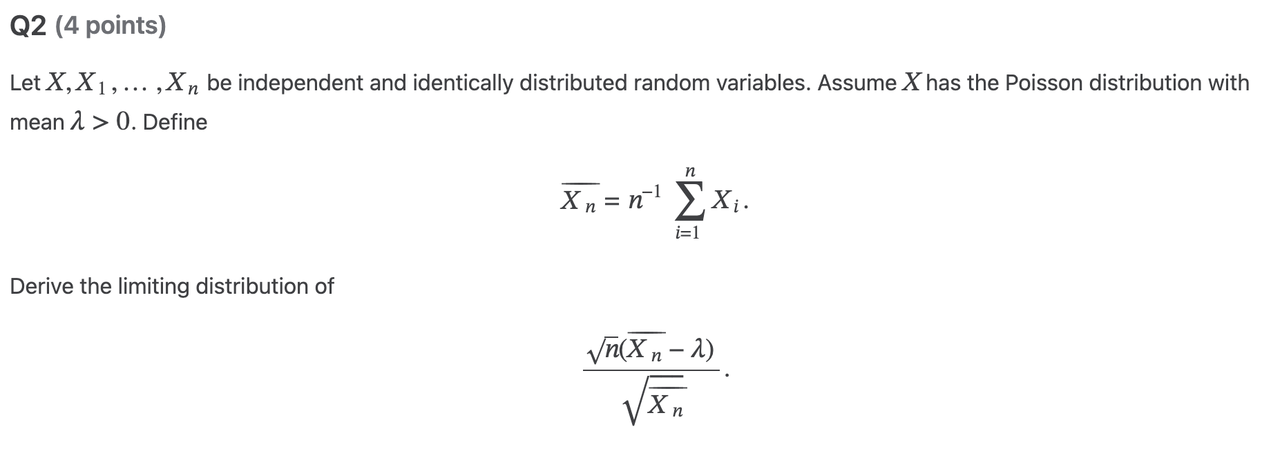 Solved Q2 (4 ﻿points)Let x,x1,dots,xn ﻿be independent and | Chegg.com