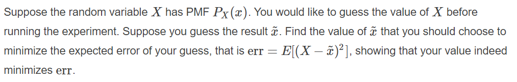 Solved Suppose the random variable X has PMF Px(x). You | Chegg.com