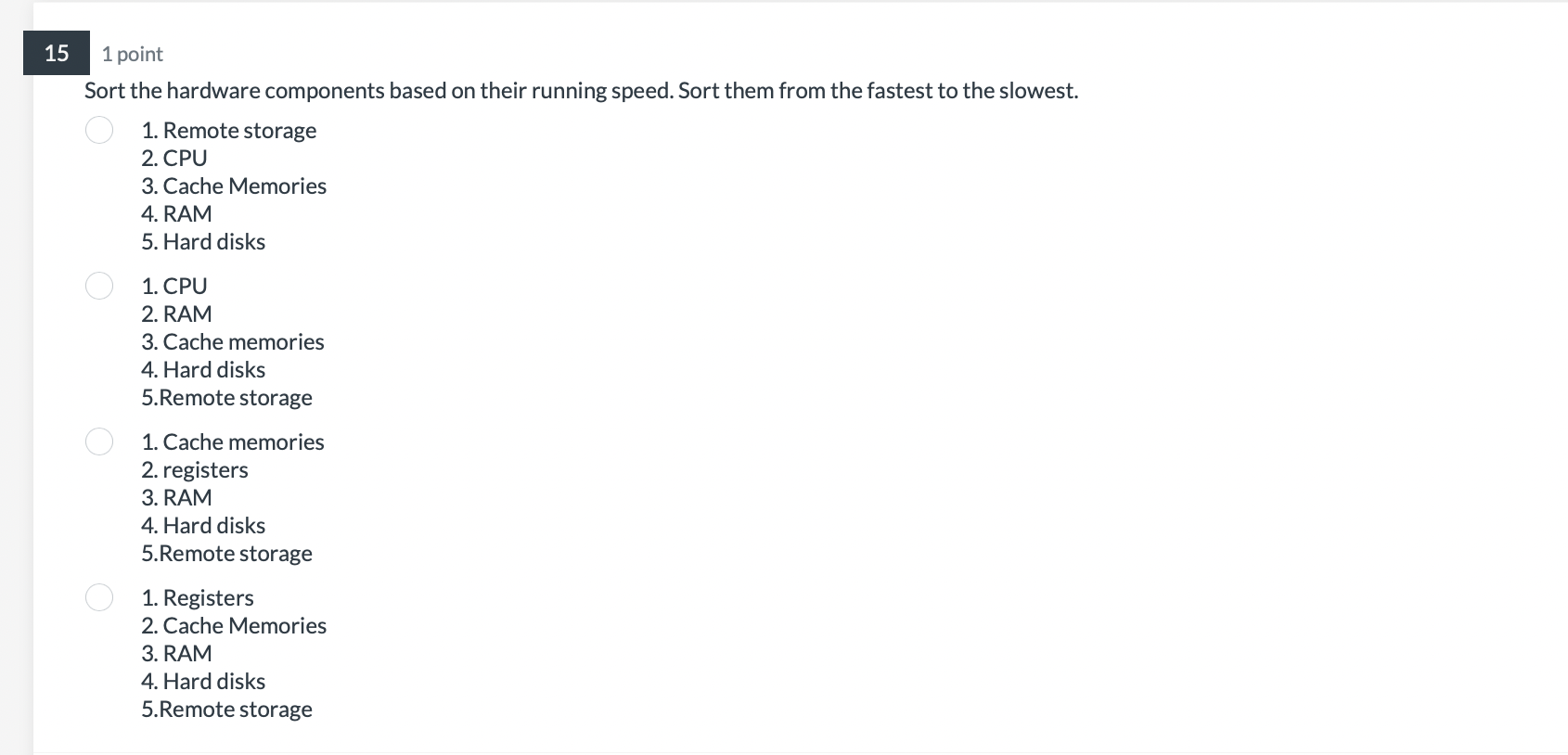 Solved 1 point Cache memory is used to store most commonly | Chegg.com