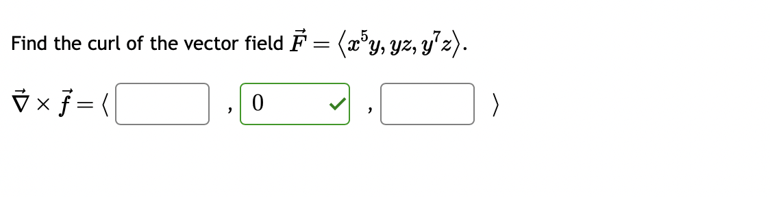 Solved Find the curl of the vector field F= x5y,yz,y7z | Chegg.com