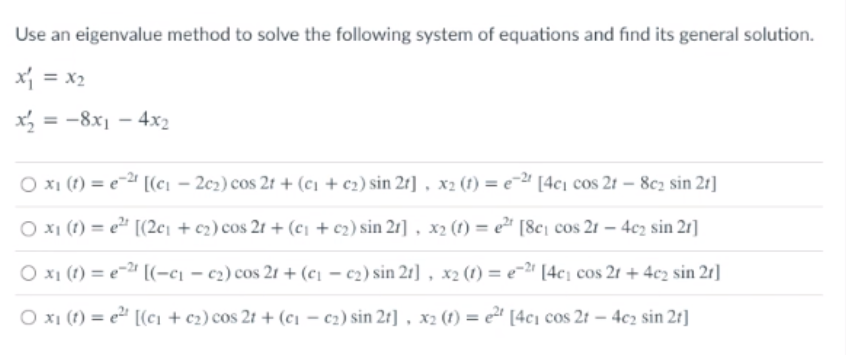 Solved Use an eigenvalue method to solve the following | Chegg.com