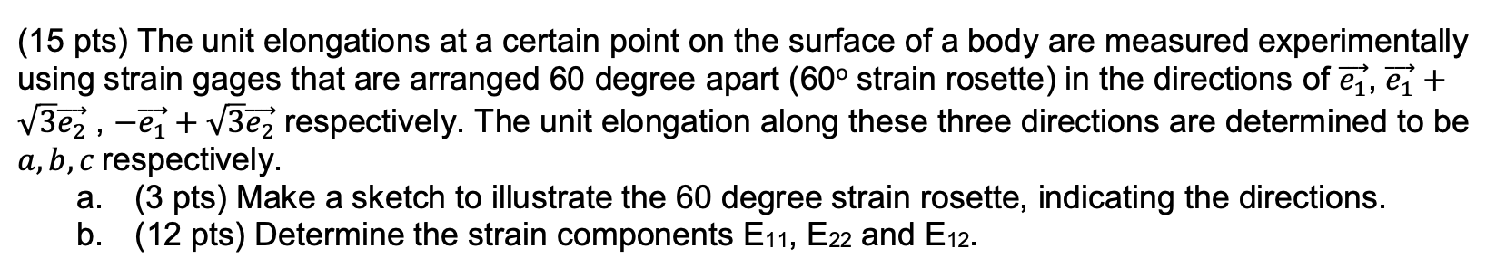 Solved ) ) (15 pts) The unit elongations at a certain point | Chegg.com