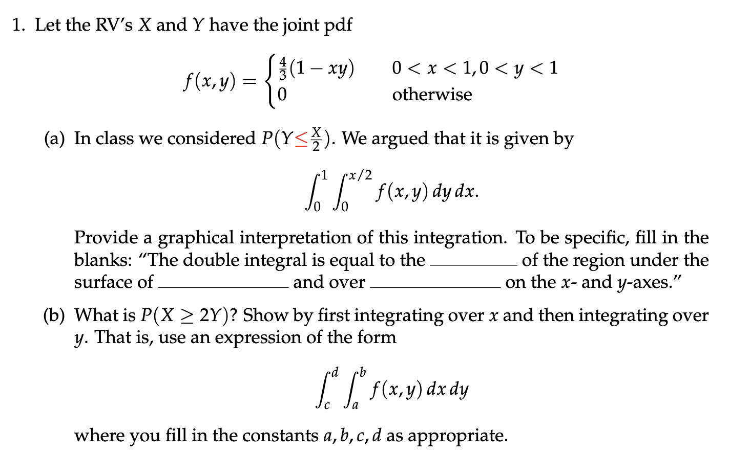Solved 1. Let the RV's X and Y have the joint pdf | Chegg.com