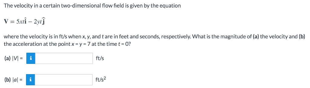 Solved The velocity in a certain two-dimensional flow field | Chegg.com