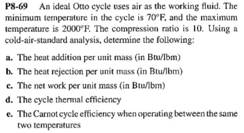 Solved P8-69 An ideal Otto cycle uses air as the working | Chegg.com