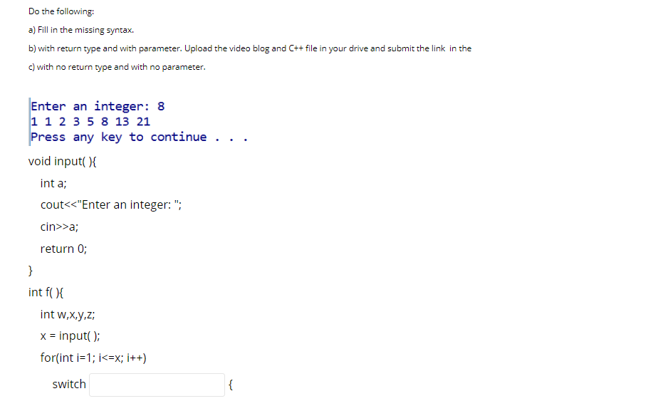 Solved Do the following: a) Fill in the missing syntax. b) | Chegg.com