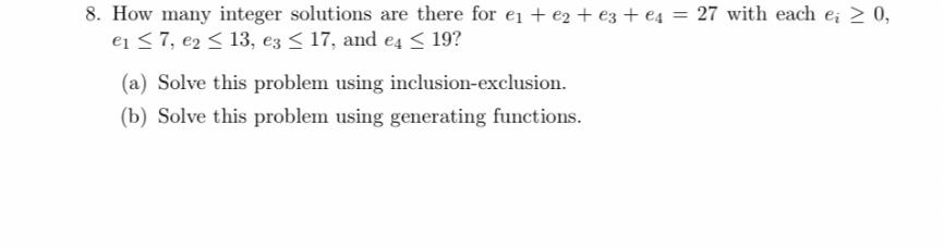 Solved 8. How many integer solutions are there for | Chegg.com